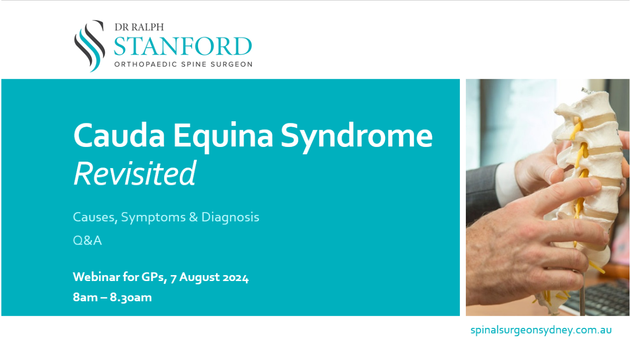 WEBINAR: Cauda Equina Syndrome revisited - Dr Ralph Stanford